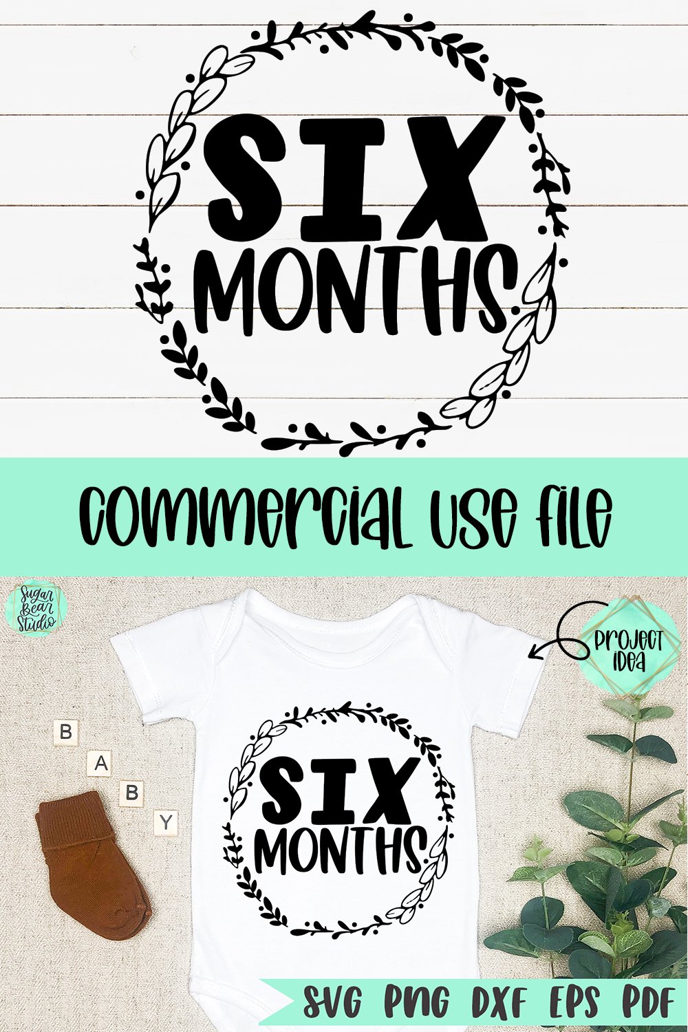 Six Months | A Baby SVG