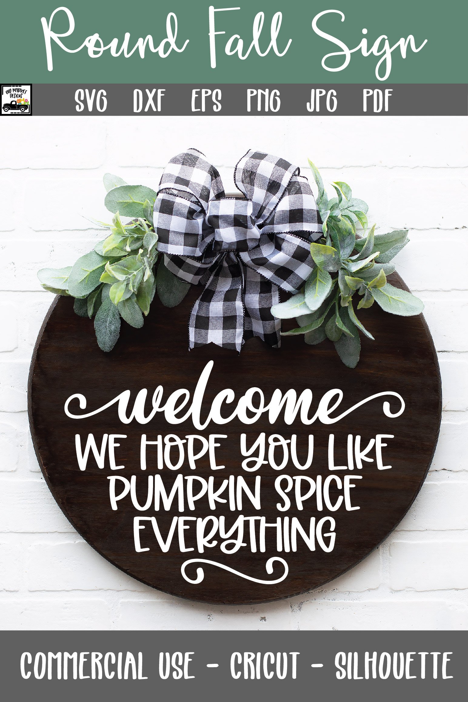 Welcome We Hope You Like Pumpkin Spice Everything SVG File