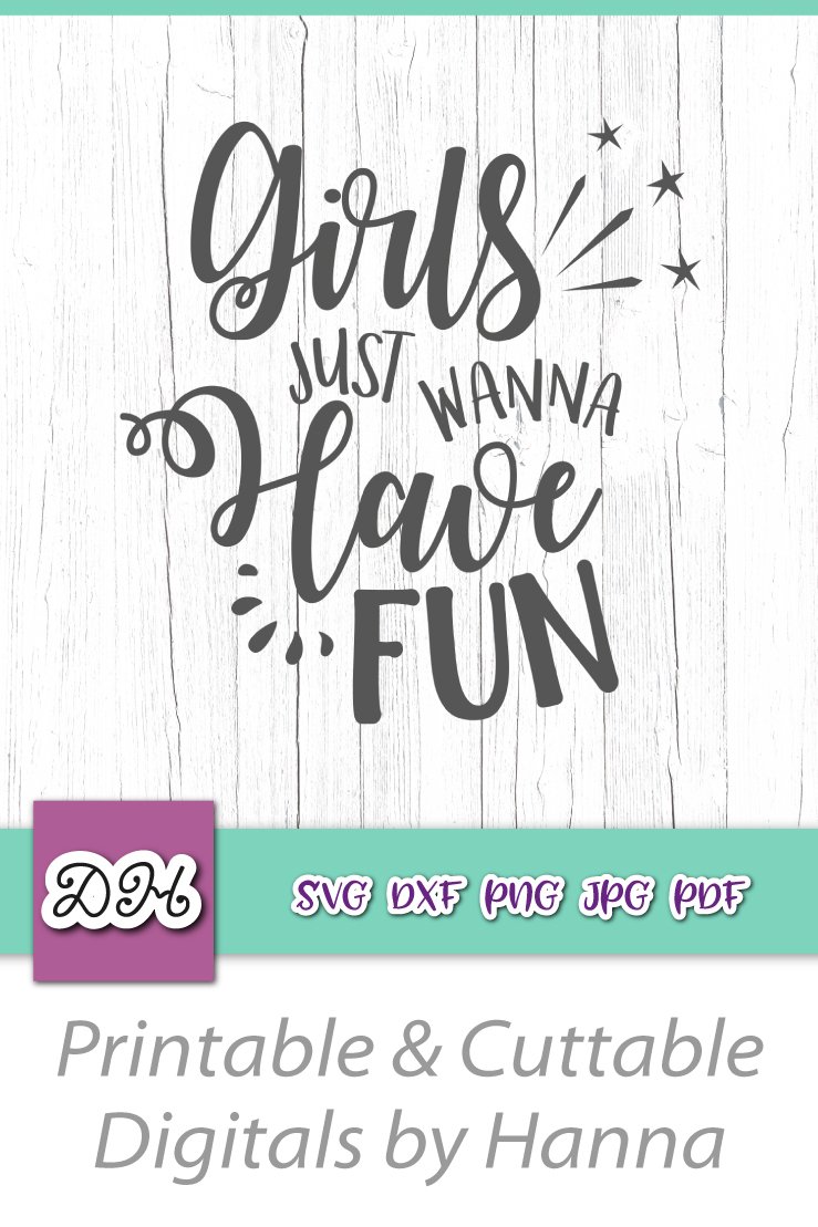 Girls Just Wanna Have Fun Playful Saying