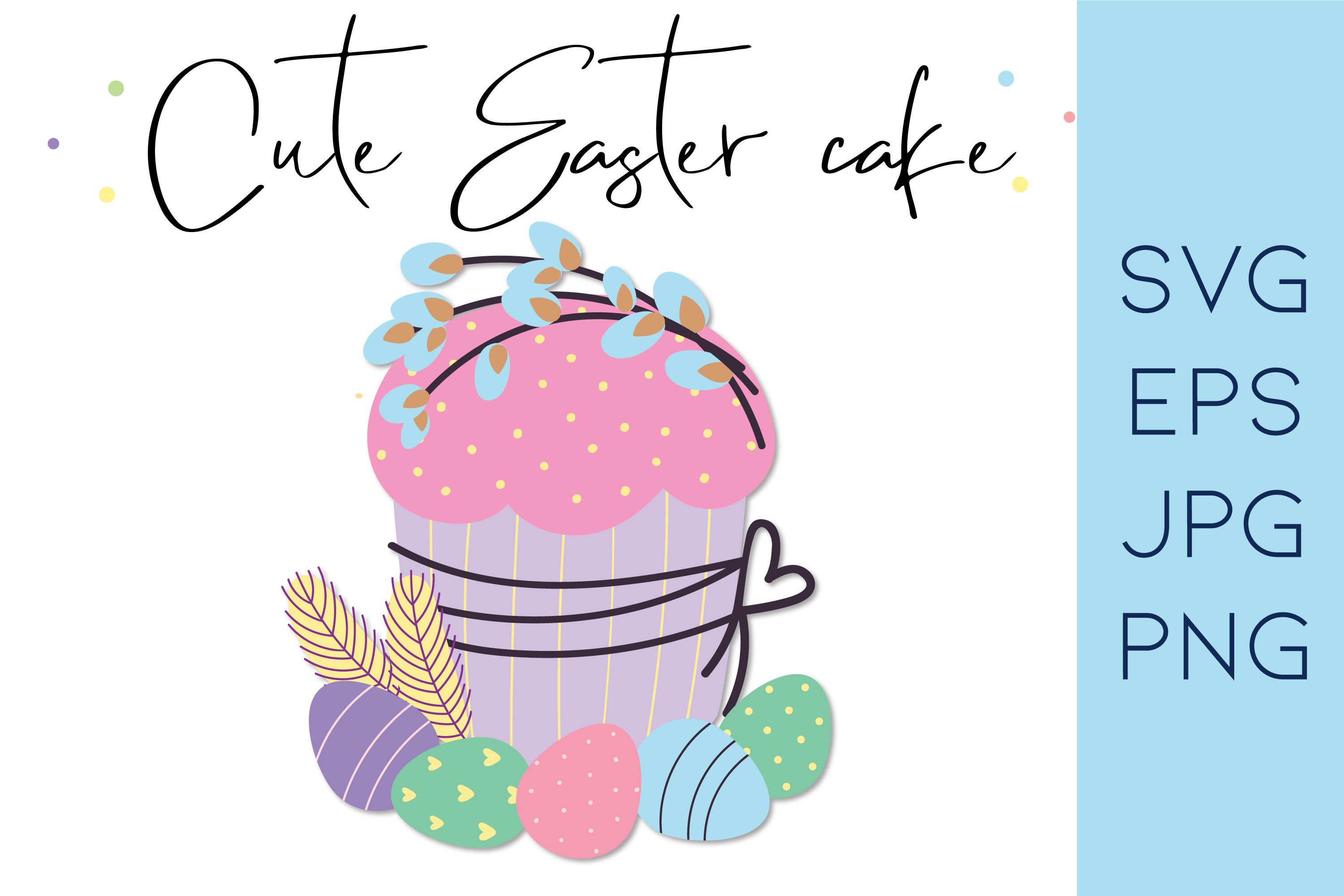 Easter cake SVG | Cupcake and Easter eggs | Happy (1243103)