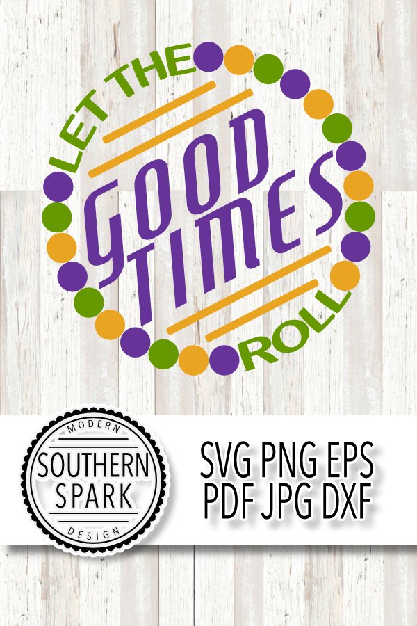 Mardi Gras Let The Good Times Roll Carnival Season (1151225)