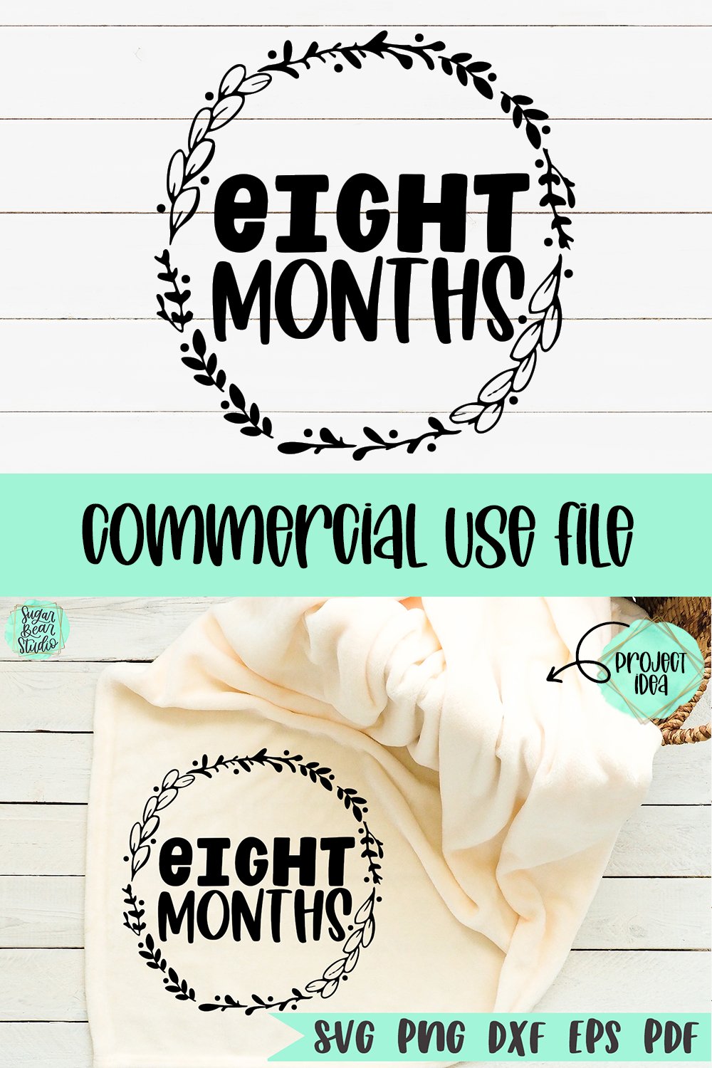 Eight Months | A Baby SVG