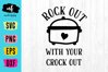 Rock Out With Your Crock Out SVG Cut File (145023) | SVGs | Design Bundles