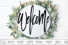 Welcome - Circle Round - Oversized Modern Farmhouse Sign SVG (489795 ...