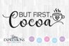 But first cocoa // SVG Quote Design (213990) | SVGs | Design Bundles