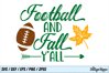 Football and Fall Y'all SVG, Football SVG, Fall SVG, PNG DXF (134780 ...