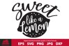 Sweet Like a Lemon - Sarcasm svg, png, dxf, eps, jpg (513112) | Cut ...