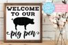 Welcome to Our Pig Pen SVG DXF EPS PNG Cut File (156255) | Cut Files ...