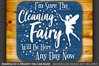Cleaning Fairy Funny Kitchen Sign SVG - Cleaning Fairy 675 (66333 ...