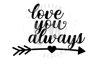 Love You Always SVG (174595) | SVGs | Design Bundles