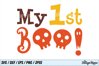 My 1st Boo SVG, My First Boo SVG, My First Halloween SVG PNG (131589 ...