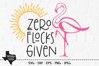 Zero Flocks Given SVG, Cut File, Summer Shirt Design (558278) | Cut ...