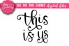 This Is Us - SVG, DXF, PNG hand lettered Cut File (253106) | Hand ...