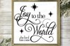 Joy To The World The Lord Has Come Christmas Jesus Cut File (363885 ...