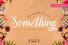 Something - Calligraphy Font (866155) | Calligraphy | Font Bundles