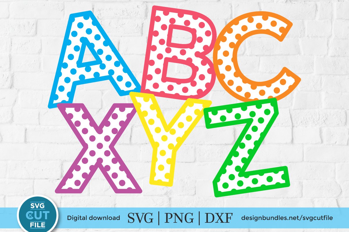 Polka dot letters svg, polka dot alphabet svg, rainbow svg (537314 ...