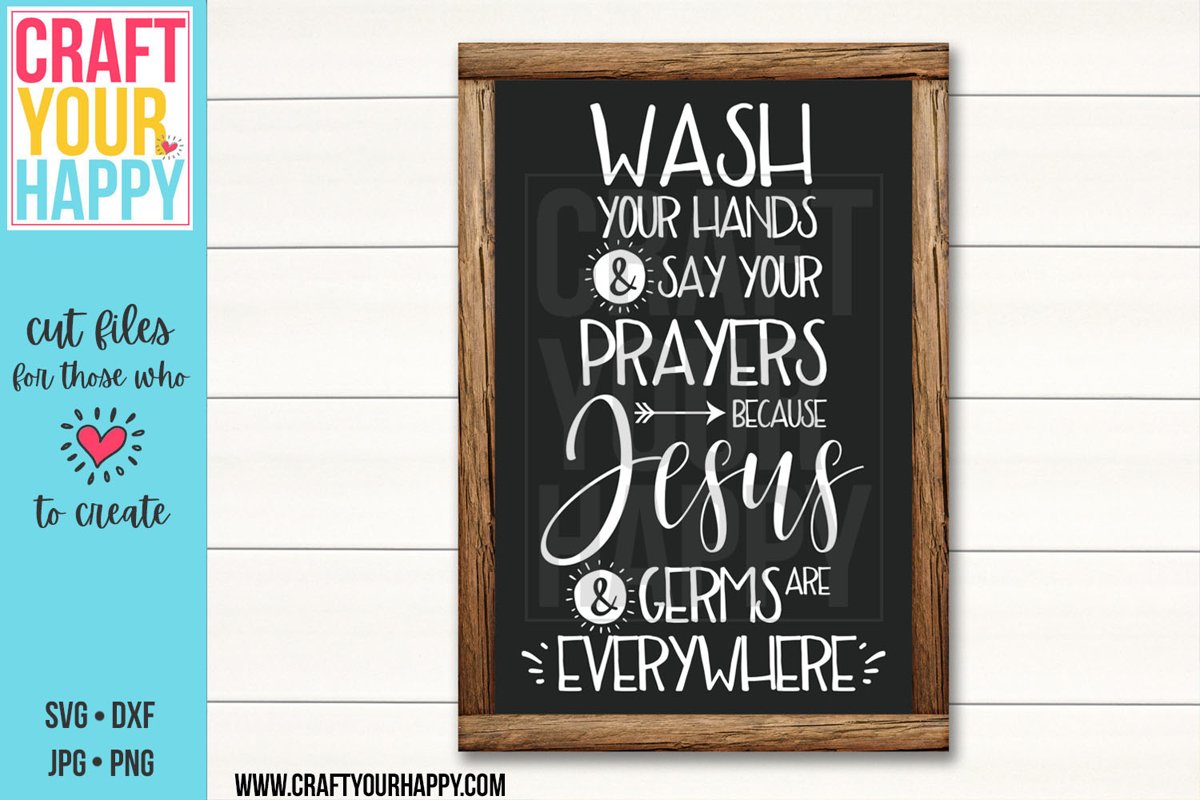 Wash Your Hands And Say Your Prayers - A Bathroom SVG File (240455 ...