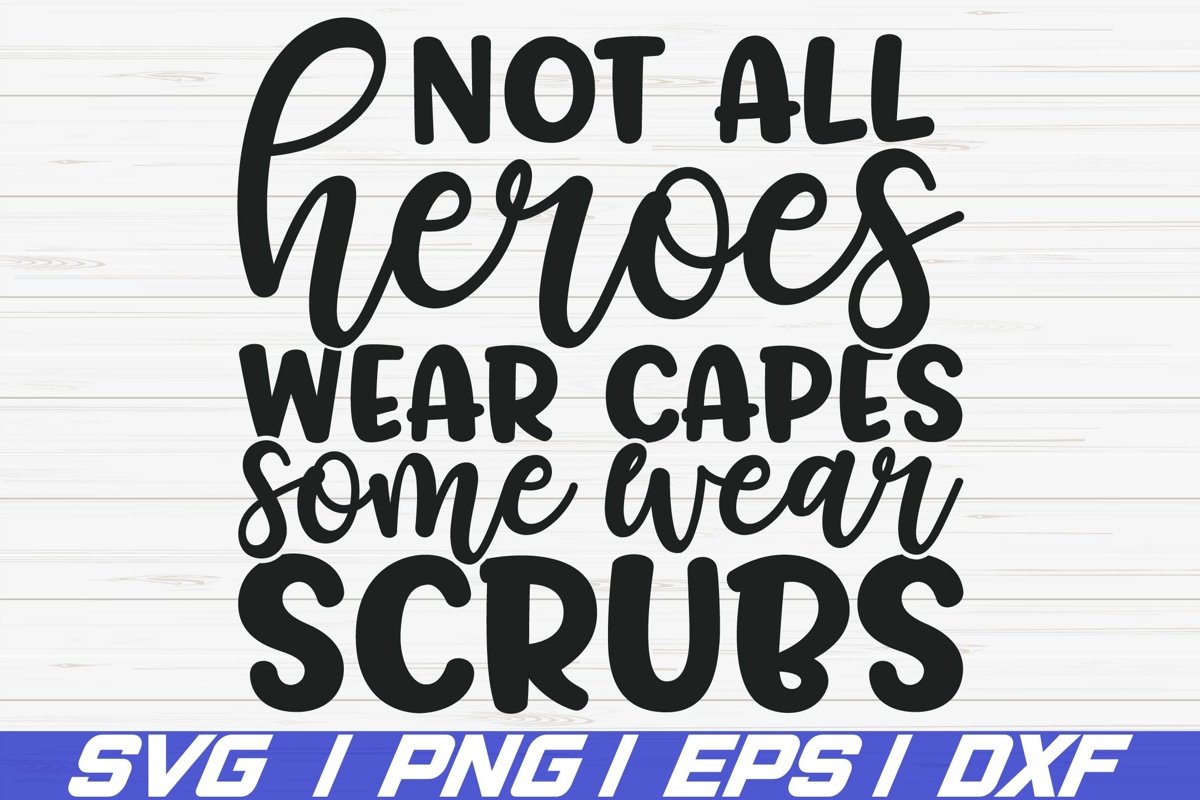 Not All Heroes Wear Capes SVG / Cut File / Cricut / DXF (617859 ...