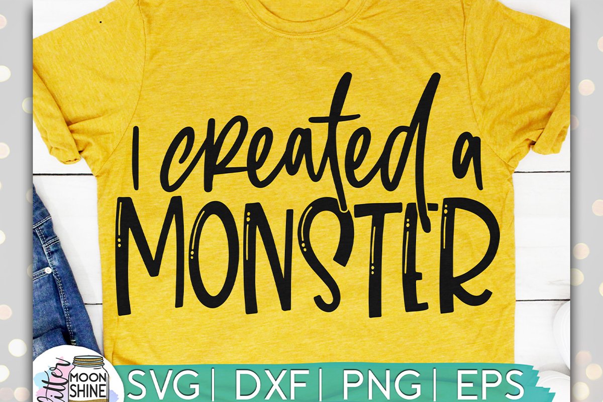 I Created A Monster SVG DXF PNG EPS (579435) | SVGs | Design Bundles