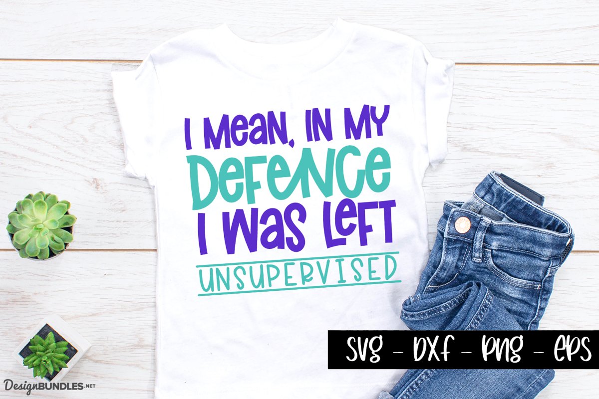 Left Unsupervised - Kids Funny SVG