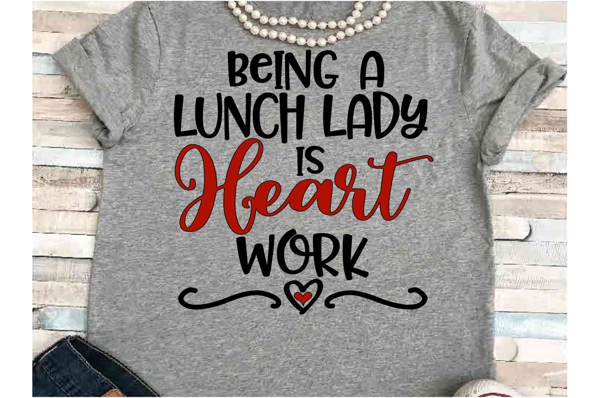 Lunch lady SVG DXF JPEG Silhouette Cameo Cricut heart work (724076 ...