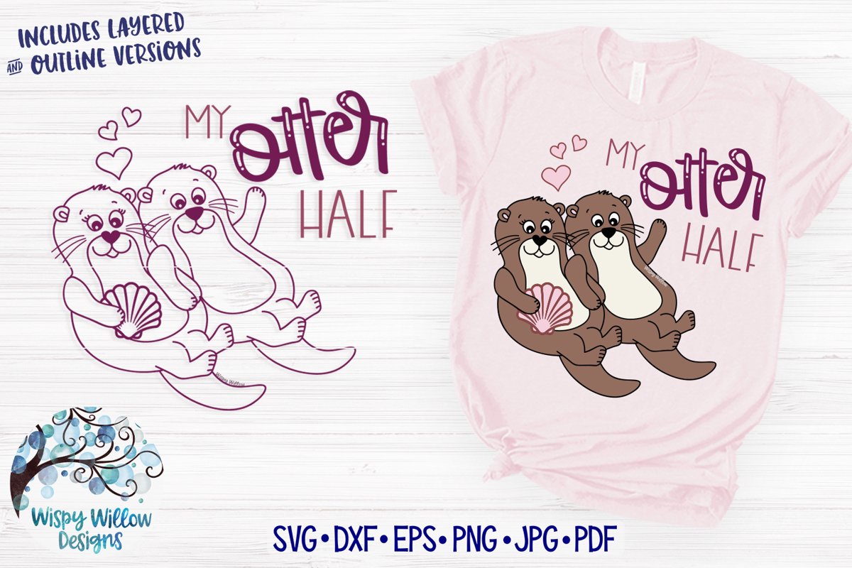 My Otter Half | Funny Otter SVG Cut File (589328) | Cut Files | Design ...