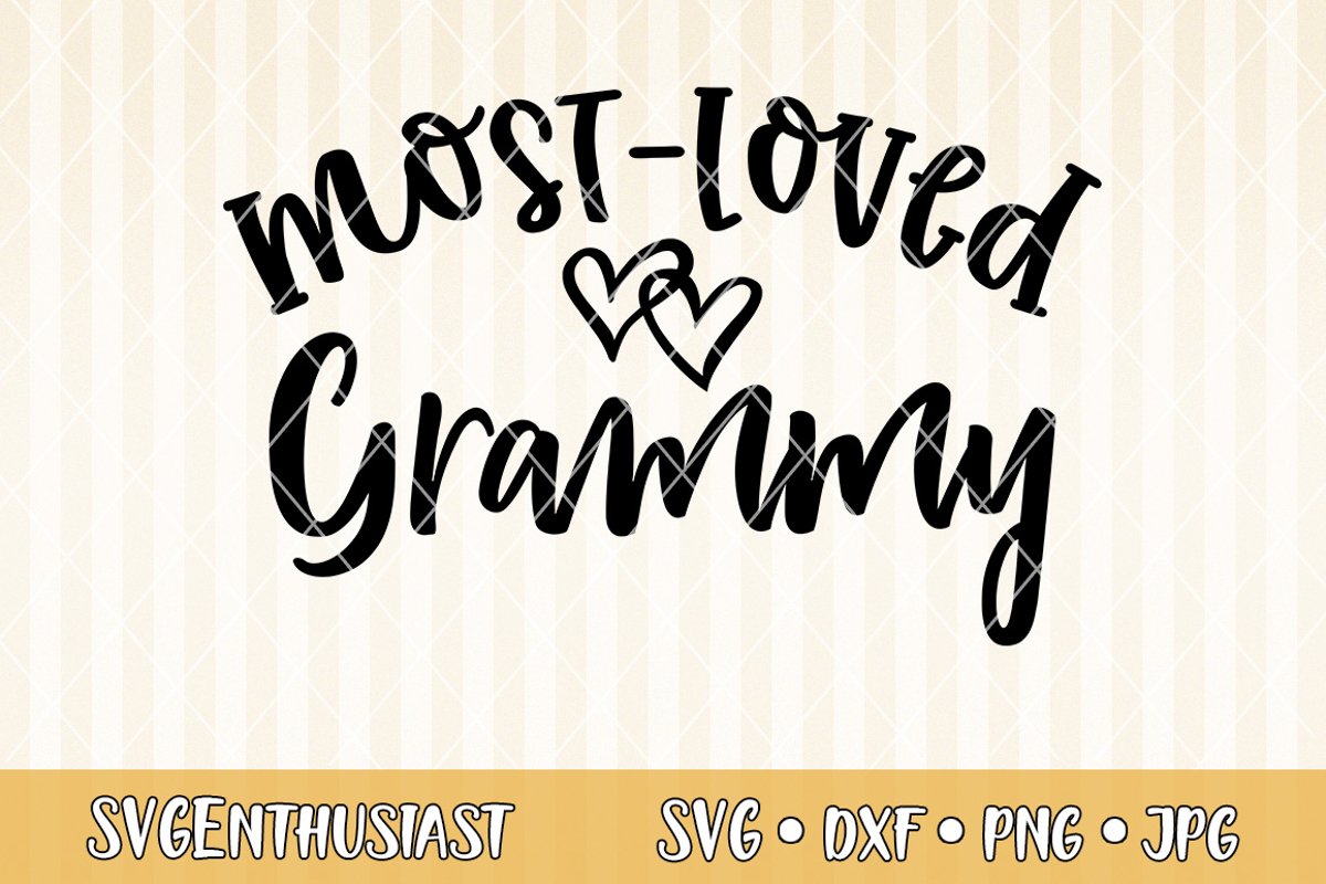 Most loved grammy SVG cut file (712403) | SVGs | Design Bundles
