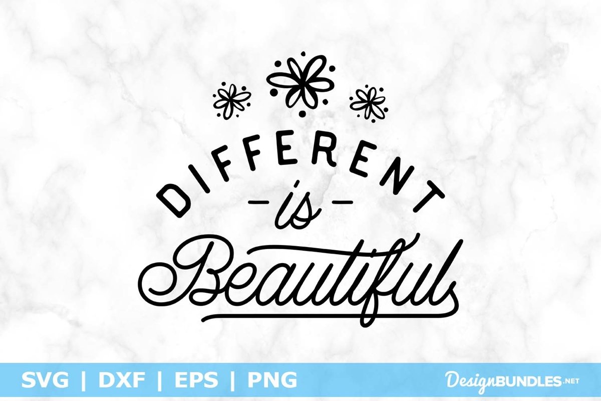 Different Is Beautiful SVG File