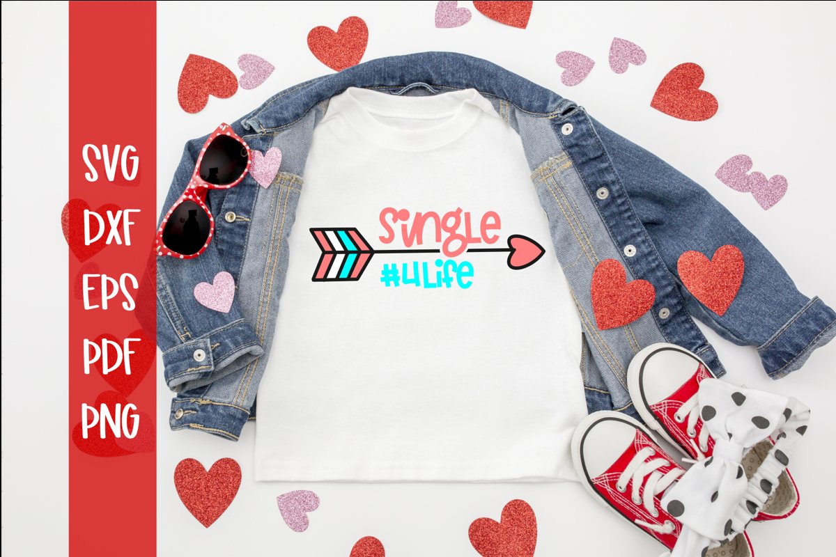 Single 4 Life SVG - Anti-Valentine SVG - SVG