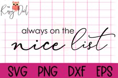 Always on the Nice List SVG | Cute Christmas SVG | Nice List