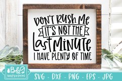 Don't Rush Me SVG Cut File - Funny SVG - Procrastination SVG