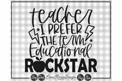 Teacher I prefer the term educational rockstar Svg (177079) | SVGs ...