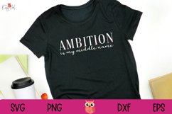 Ambition is my Middle Name SVG | Ambition SVG | Empower SVG