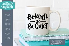 Be kind or be quiet svg cut file, classroom sign design (1622218 ...