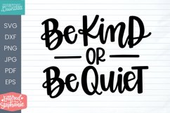 Be kind or be quiet svg cut file, classroom sign design (1622218 ...
