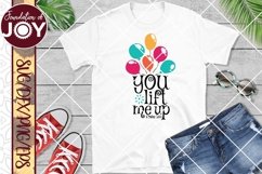 You lift me up svg, Balloons svg, Bible verse svg, Christian
