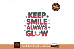 Keep Smile Always Glow text