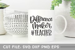 Difference Maker hashtag Teacher, Hand Lettered SVG