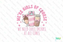 We're Girls Of Course Sublimation PNG