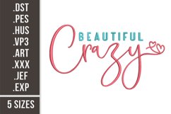 Beautiful Crazy | Calligraphy Embroidery Design