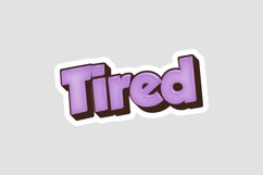 Tired Stickers, Enhancing Communications