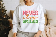 Never stop smiling SVG , Inspirational Quotes SVG