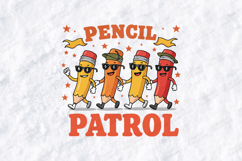 Pencil Patrol SVG - Back to School Student Squad Cut File