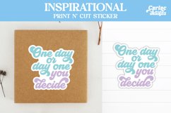 One Day or Day One Sticker, Inspirational Stickers