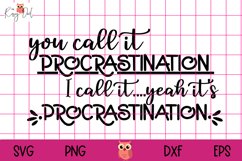 Procrastination SVG | Funny SVG (1438504) | SVGs | Design Bundles