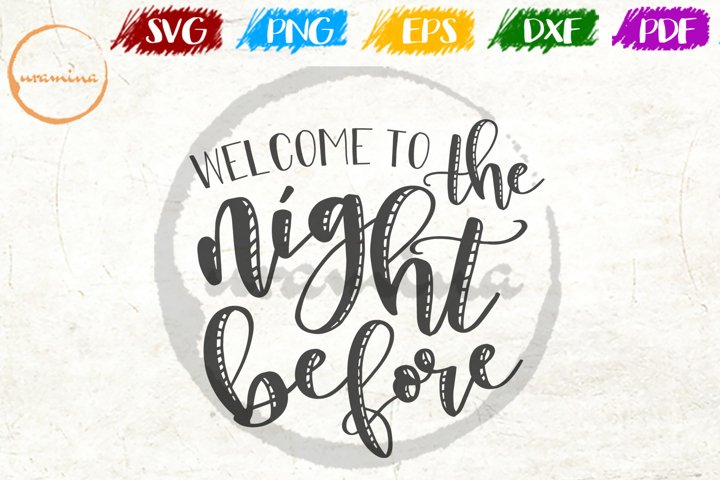 Welcome To The Night Before Wedding Quote Sign Art (551047) | Cut Files ...