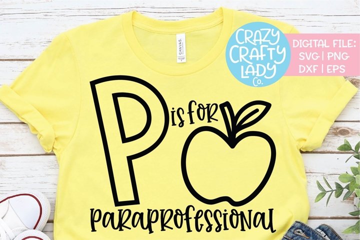 P Is for Paraprofessional SVG DXF EPS PNG Cut File (791962) | Cut Files ...