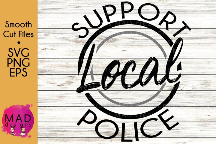 Support Local Police - SVG, PNG, EPS (366139) | SVGs | Design Bundles