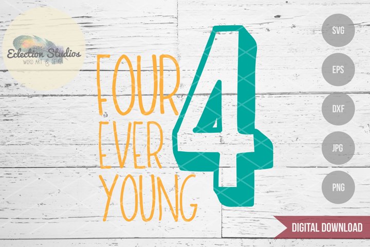 Four Ever Young SVG (85235) | Illustrations | Design Bundles