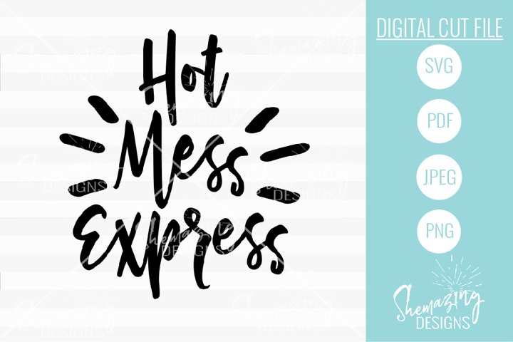 Hot Mess Express (39670) | SVGs | Design Bundles